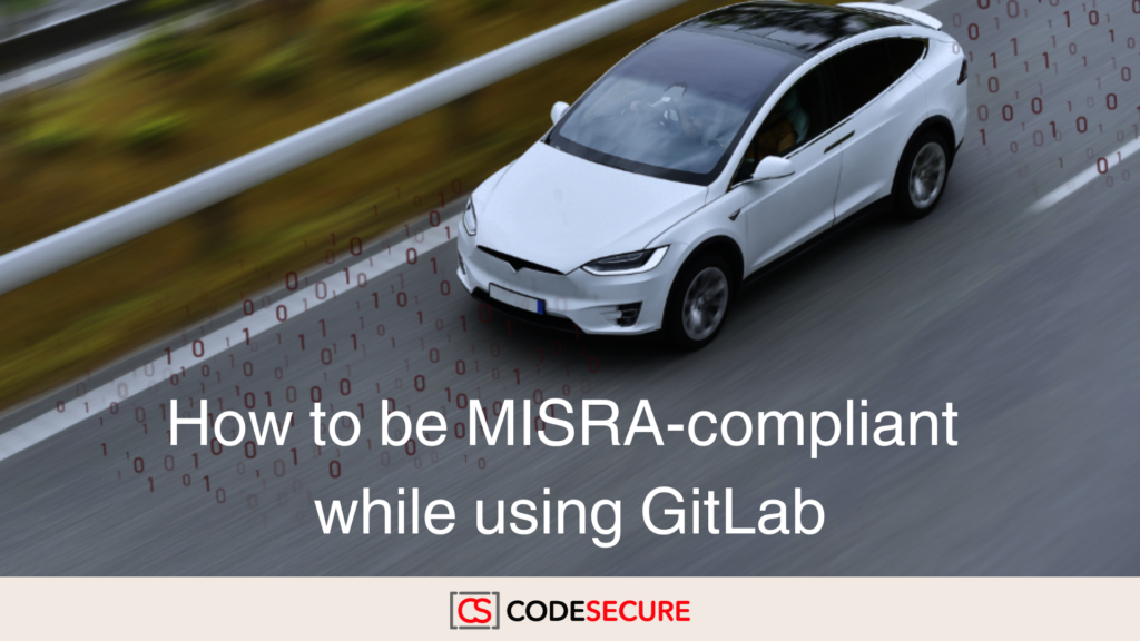 How to be MISRA compliant while using GitLab | CodeSecure